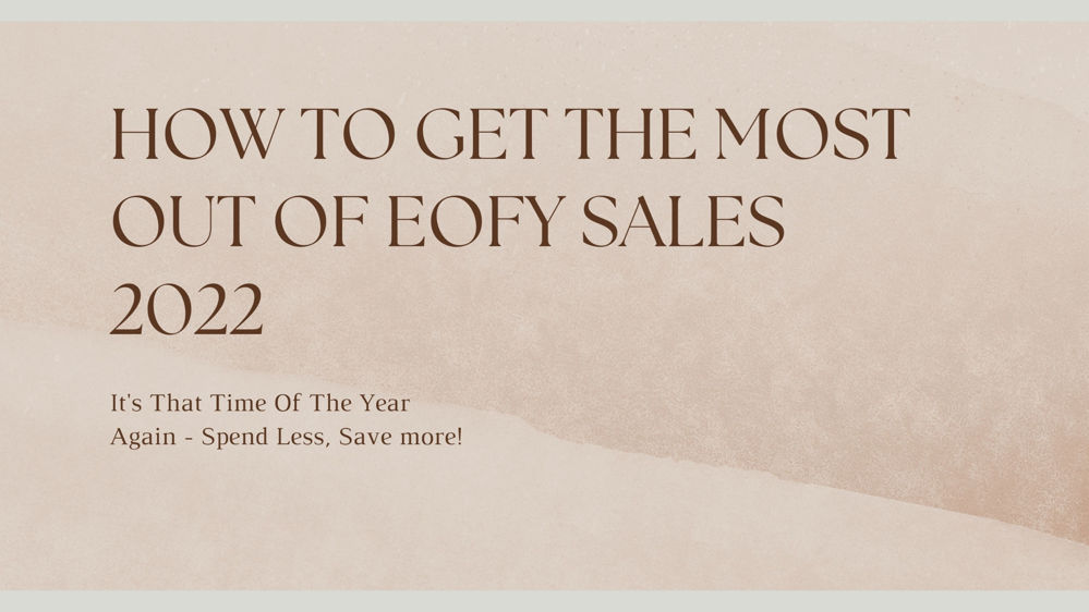 PASSU Merchandise | HOW TO GET THE MOST OUT OF EOFY SALES - 2022